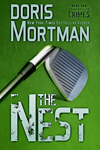 The Nest (Country Club Crimes Book 1) by Doris Mortman | Goodreads