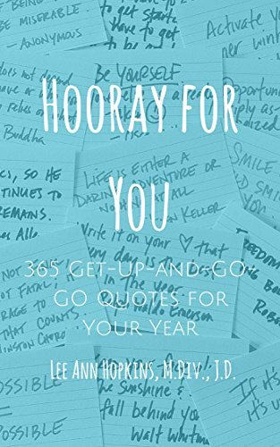Hooray for You: 365 Get-Up-and-GO-GO Quotes for Your Year by Lee Ann ...