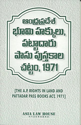 The A.P. Rights in Land and Pattadar Pass Books Act, 1971 by Bare Act ...