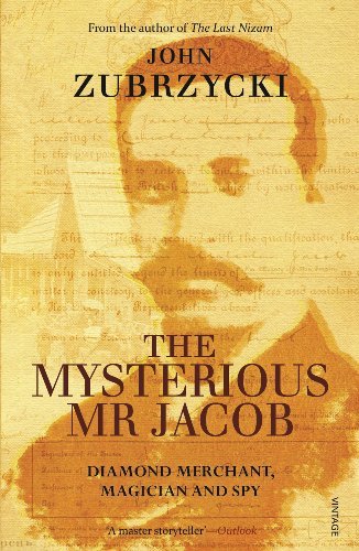 Mysterious Mr Jacob: Diamond Merchant, Magician and Spy by John ...