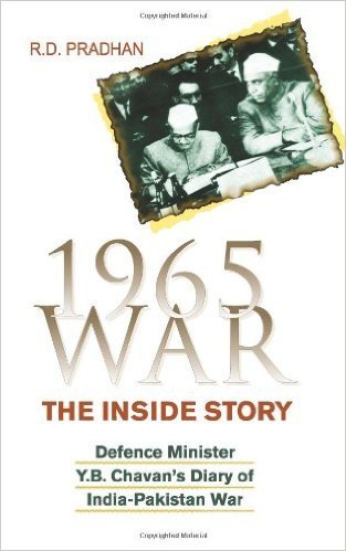 1965 War, The Inside Story: Defence Minister Y.B. Chavan's Diary Of ...