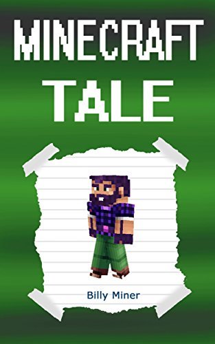 Minecraft: Tale: An Epic Minecraft Tale by Billy Miner | Goodreads