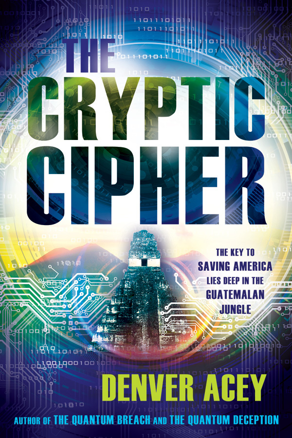 The Cryptic Cipher (Tanner Zane, #3) by Denver Acey | Goodreads