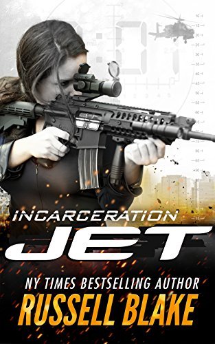 Incarceration (Jet #10) by Russell Blake | Goodreads