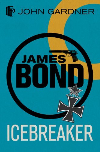 Icebreaker: A Novel (James Bond 007 Book 3) by John Gardner | Goodreads