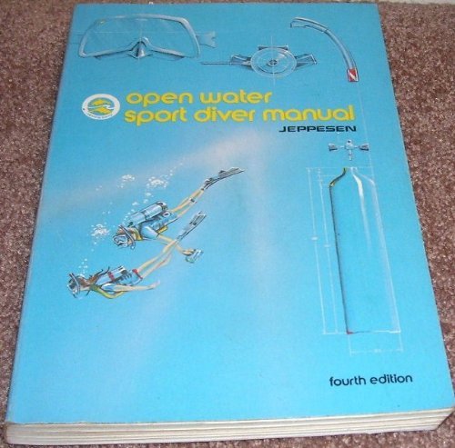 Open Water Sport Diver Manual by Jeppesen Sanderson Inc. | Goodreads