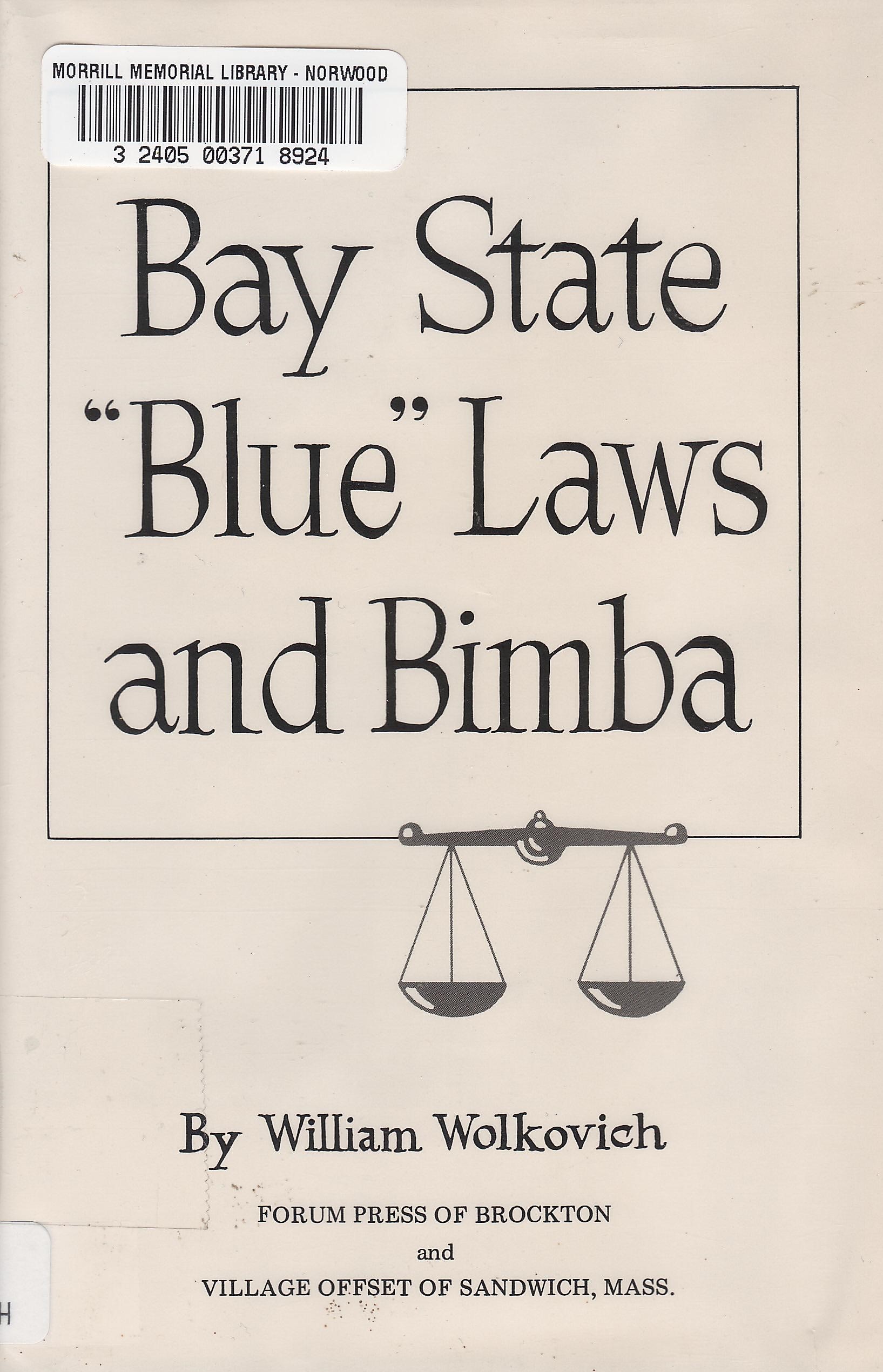 Bay State "Blue" Laws and Bimba by William Wolkovich | Goodreads