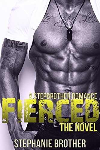 Fierced - The Complete Novel by Stephanie Brother | Goodreads