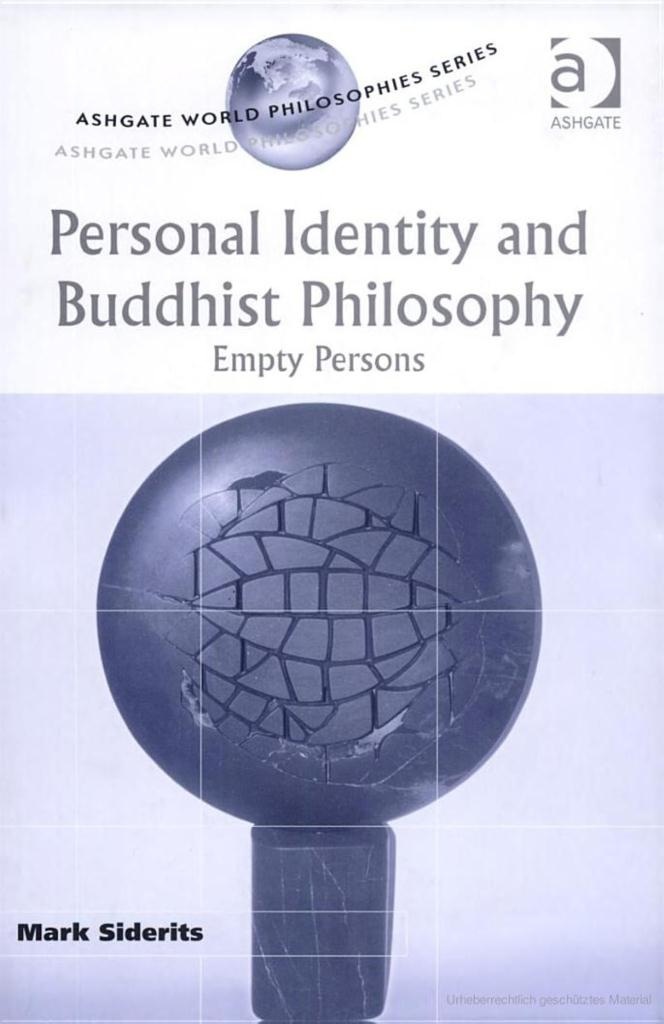 Personal Identity and Buddhist Philosophy: Empty Persons by Mark ...