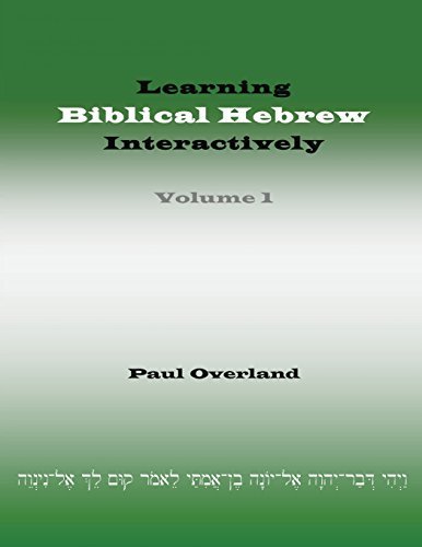 Learning Biblical Hebrew Interactively, I by Paul Overland | Goodreads