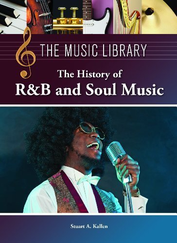 The History of R&B and Soul Music by Stuart A. Kallen | Goodreads