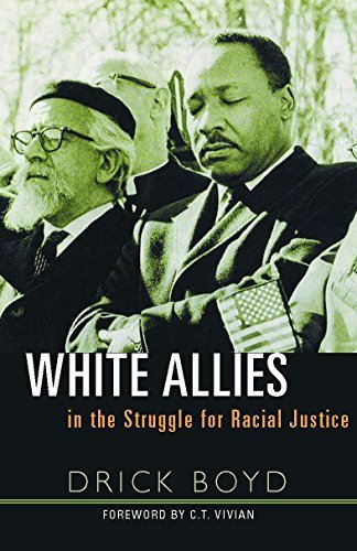 White Allies in the Struggle for Racial Justice by Drick Boyd | Goodreads