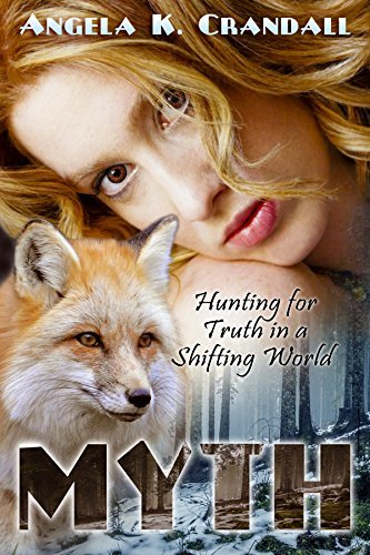 Myth (The Myth series Book 1) by Angela K. Crandall | Goodreads