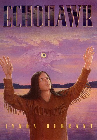 Echohawk by Lynda Durrant | Goodreads