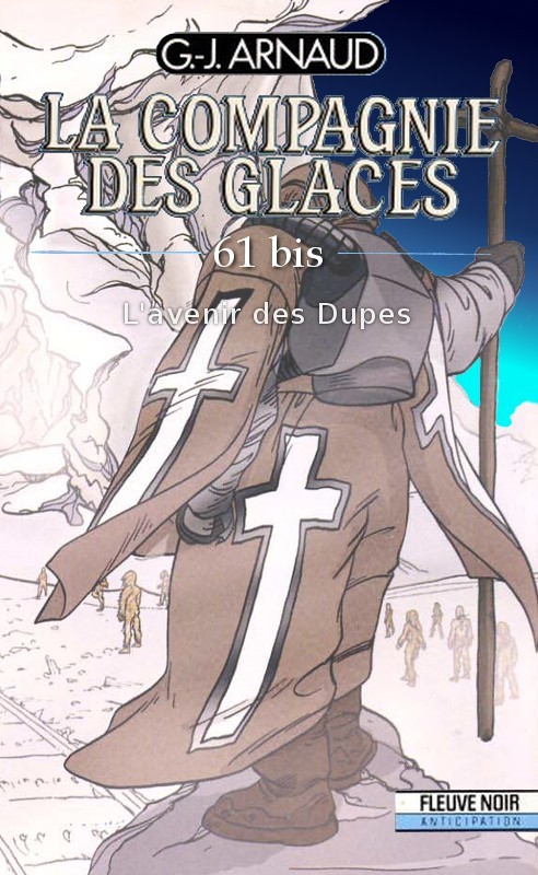 L'avenir des dupes by Georges-Jean Arnaud | Goodreads