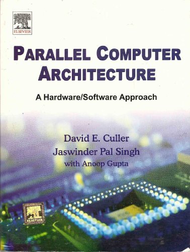 Parallel Computer Artechitecture: A Hardware/Software Approach by ...