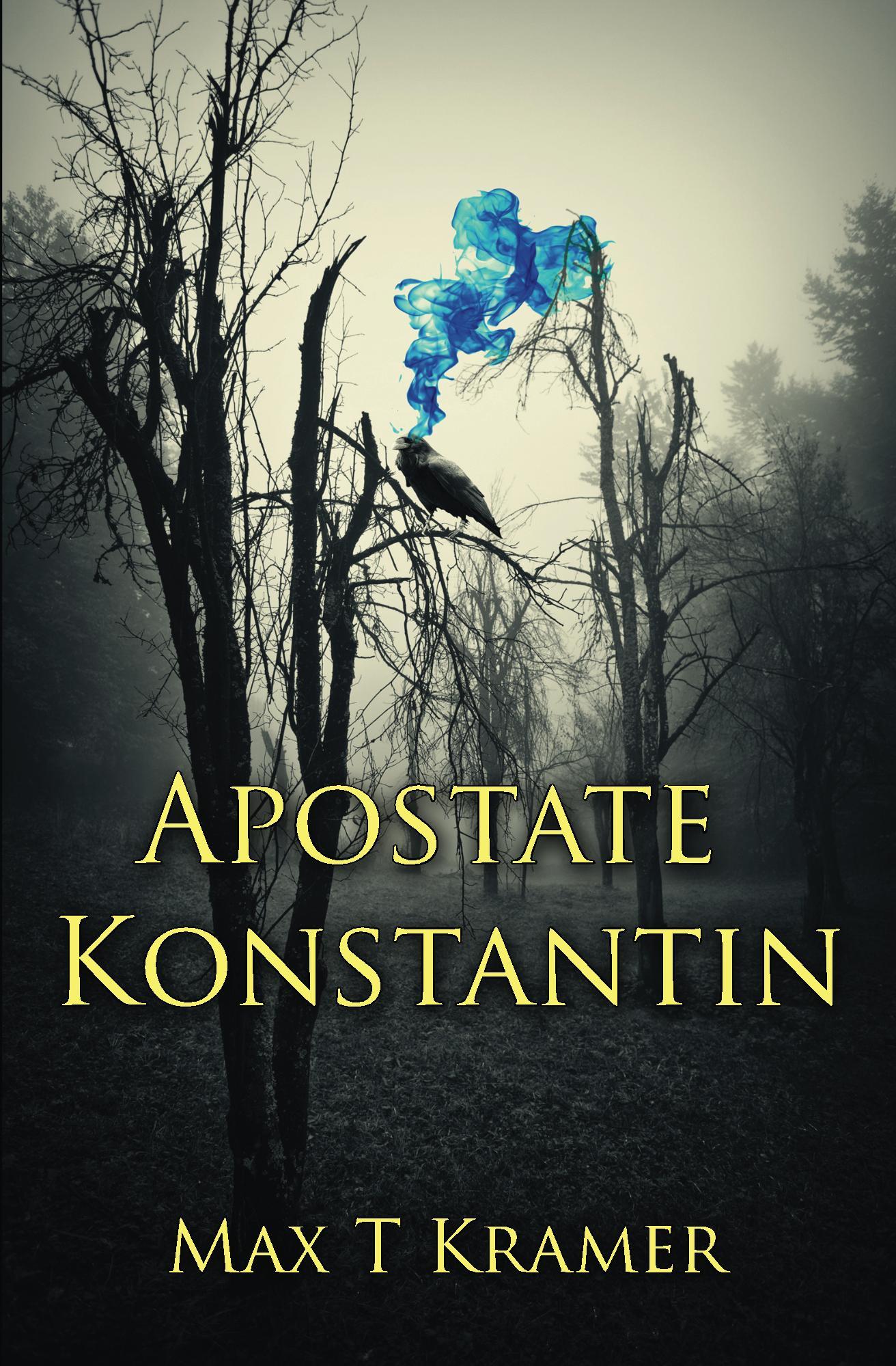 Apostate Konstantin by Max T. Kramer | Goodreads
