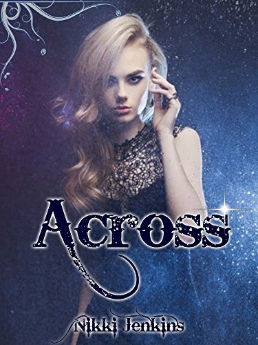 Across (French Edition) by Nikki Jenkins | Goodreads