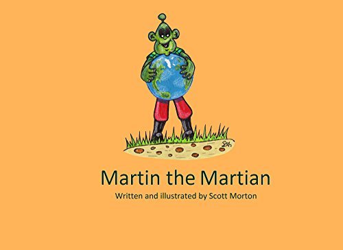 Martin the Martian by Scott Morton | Goodreads