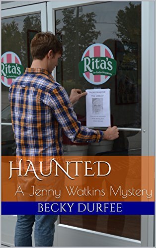 Haunted (Jenny Watkins Mystery, #8) by Becky Durfee | Goodreads
