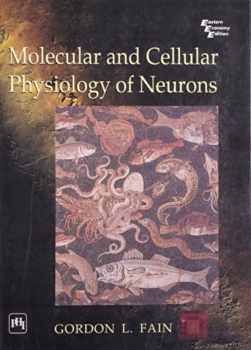 Molecular and Cellular Physiology of Neurons by Gordon L. Fain | Goodreads