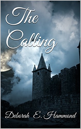 The Calling by Deborah E. Hammond | Goodreads