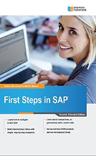 First Steps in SAP: A beginner's guide to SAP by Sydnie McConnell ...