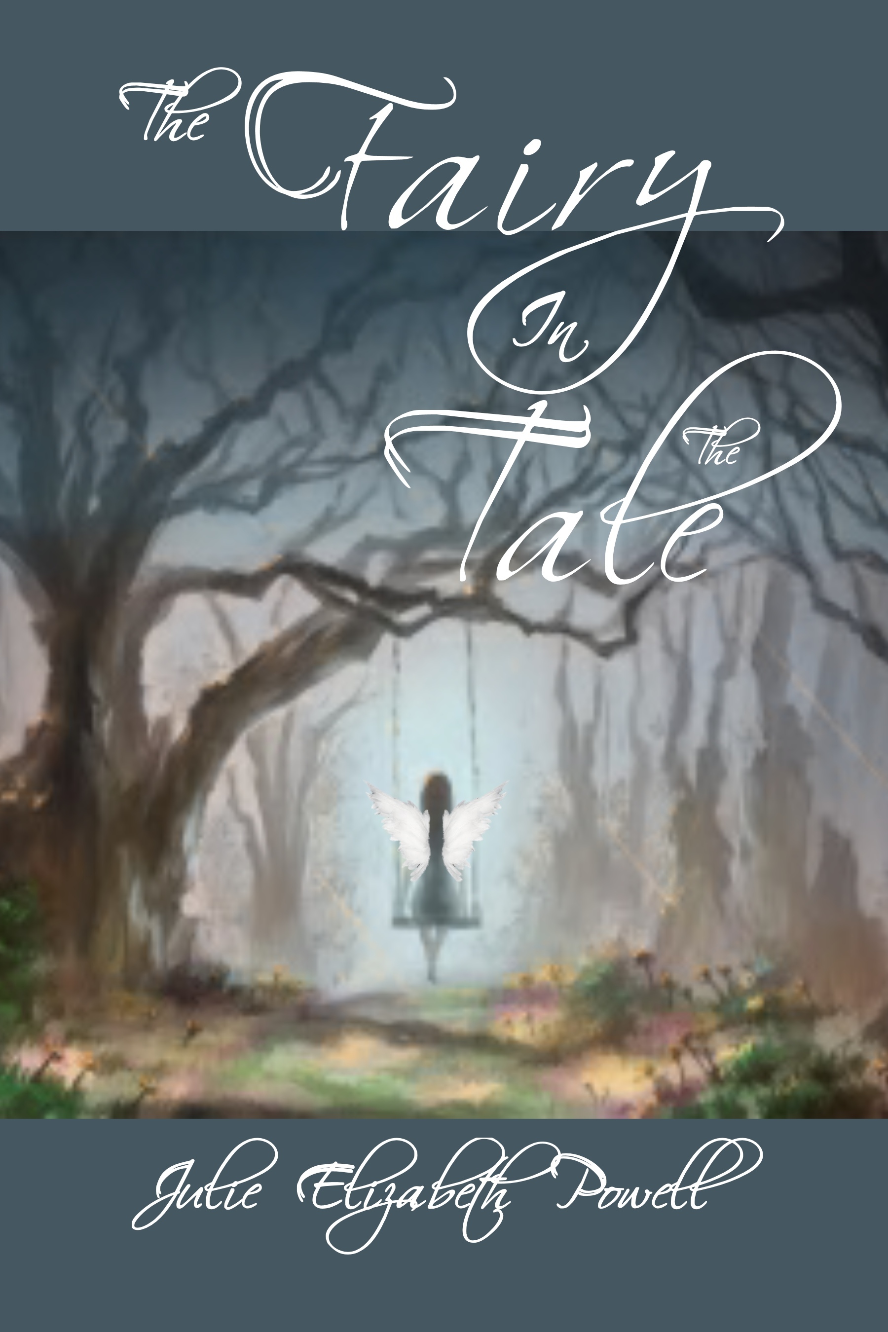 The Fairy In The Tale by Julie Elizabeth Powell | Goodreads