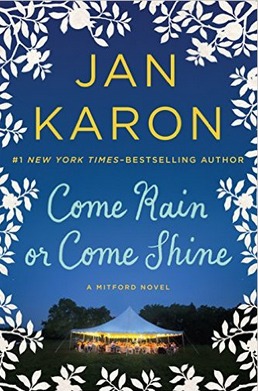 Come Rain or Come Shine (Mitford) by Jan Karon | Goodreads