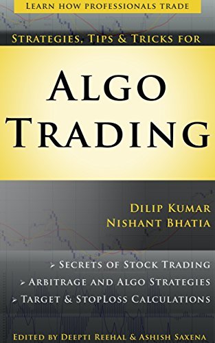 Strategies, Tips & Tricks for Algo Trading by Dilip Kumar | Goodreads