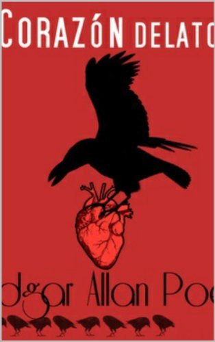 El corazón delator by Edgar Allan Poe | Goodreads