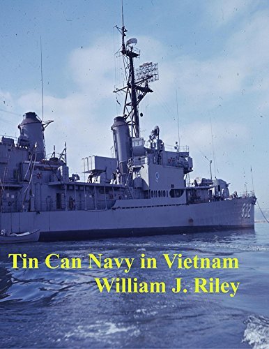 Tin Can Navy in Vietnam by William Riley | Goodreads