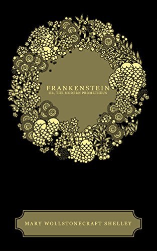 Frankenstein (Illustrated) by Mary Wollstonecraft Shelley | Goodreads