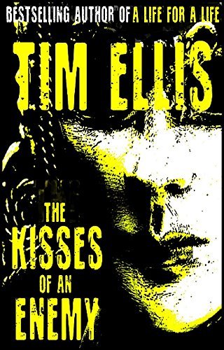 The Kisses of an Enemy: (Parish & Richards #17) by Tim Ellis | Goodreads