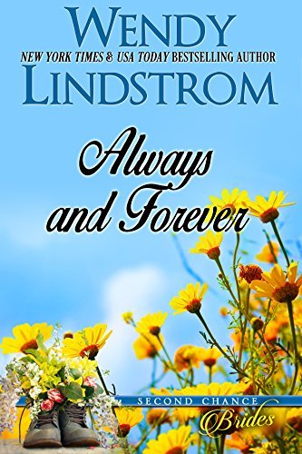 Always and Forever (Second Chance Brides, #1) by Wendy Lindstrom ...