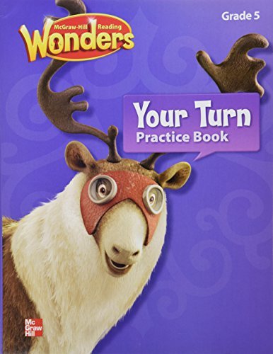 Reading Wonders, Grade 5, Your Turn Practice Book by McGraw-Hill ...