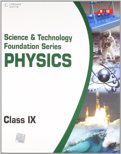 Science & Technology Foundation Series Physics For Class IX by Cengage ...