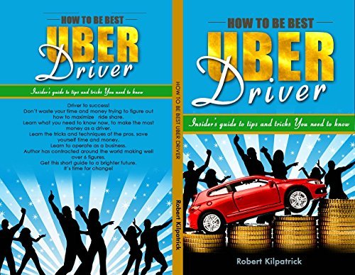 How to be best Uber driver: Insiders guide to tips and tricks you need ...