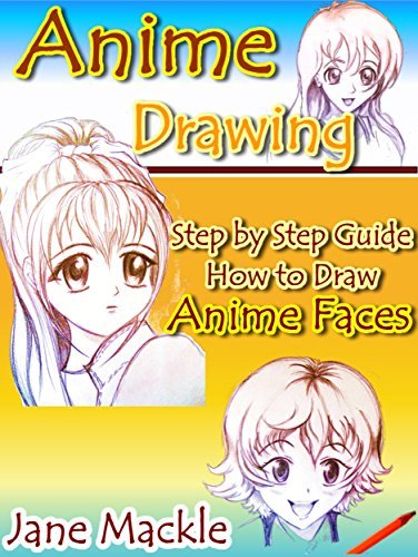 Anime Drawing: Step by Step Guide How to Draw Anime Faces by Jane ...