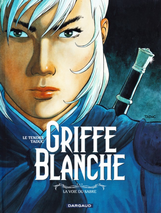 La voie du sabre (Griffe Blanche, #3) by Serge Le Tendre | Goodreads