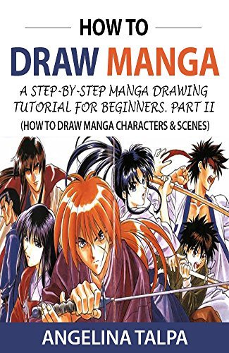 How to Draw Manga 2: A Step-By-Step Manga Drawing Tutorial for ...
