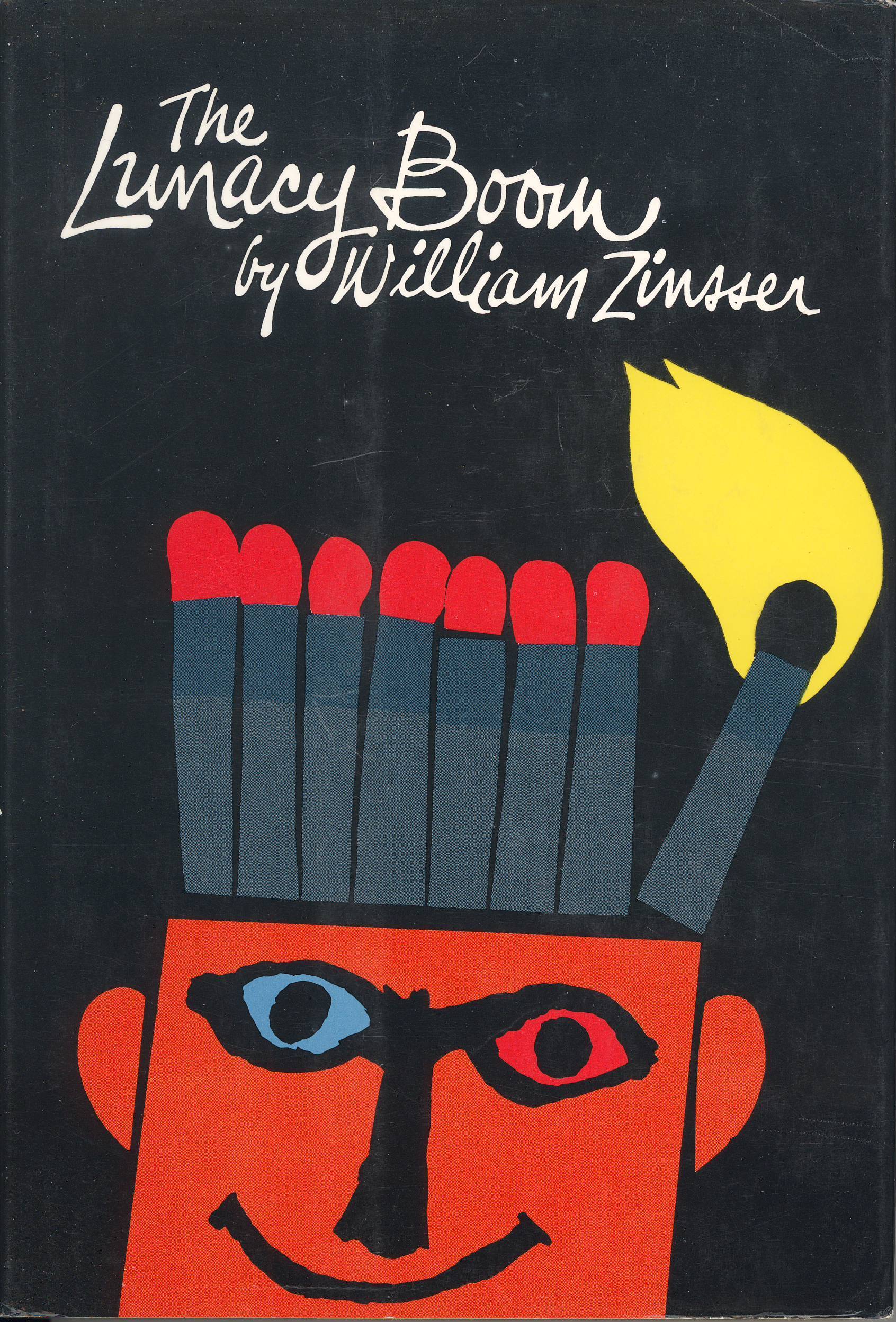 The Lunacy Boom by William Zinsser | Goodreads