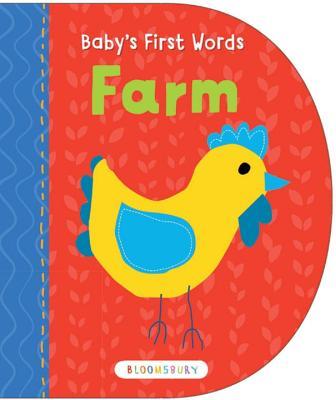 Baby's First Words: Farm by Bloomsbury Publishing | Goodreads