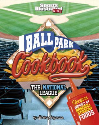 Ballpark Cookbook The National League: Recipes Inspired by Baseball ...