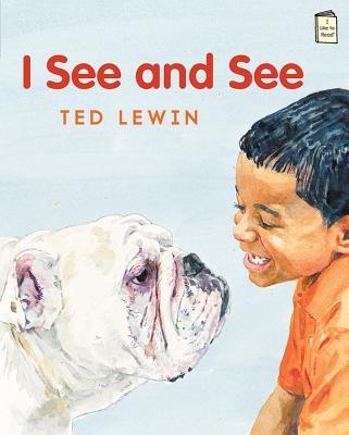 I See and See (I Like to Read) by Ted Lewin | Goodreads