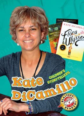 Kate DiCamillo (Children's Storytellers) by Christina Leaf | Goodreads