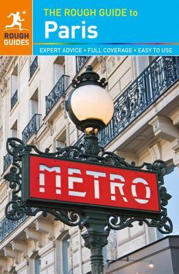 The Rough Guide to Paris (Rough Guides) by Rough Guides | Goodreads