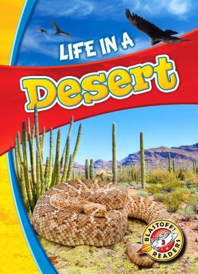 Life in a Desert (Biomes Alive!) by Kari Schuetz | Goodreads