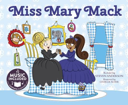 Miss Mary Mack by Steven Anderson | Goodreads