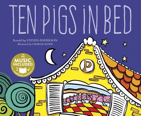 Ten Pigs in Bed (Sing-Along Math Songs) by Steven Anderson | Goodreads